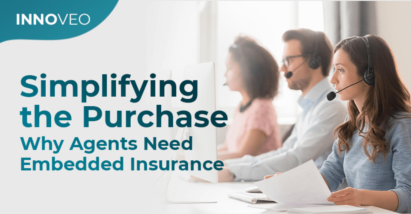 Why Agents Need Embedded Insurance | Innoveo