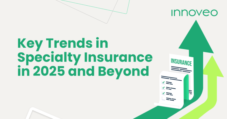 Key Trends in Specialty Insurance in 2025 and Beyond | Innoveo